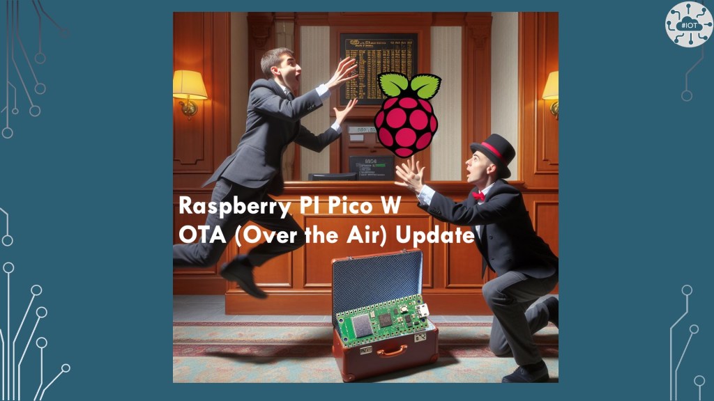 Over The Air (#OTA) Update of Raspberry Pi Pico-W Firmware – Dr Jon EA Ltd