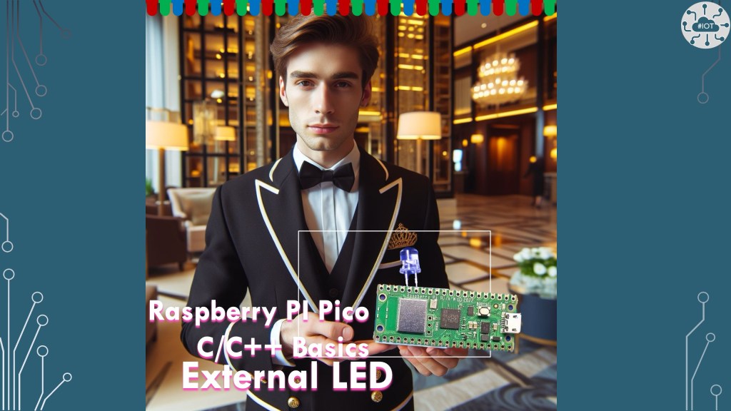 Tutorial connecting an external LED to Raspberry PI Pico with C/C++ ...